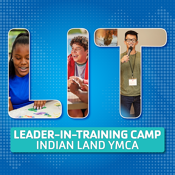 Indian Land Leader-In-Training (LIT) Camp – YMCA of Upper Palmetto