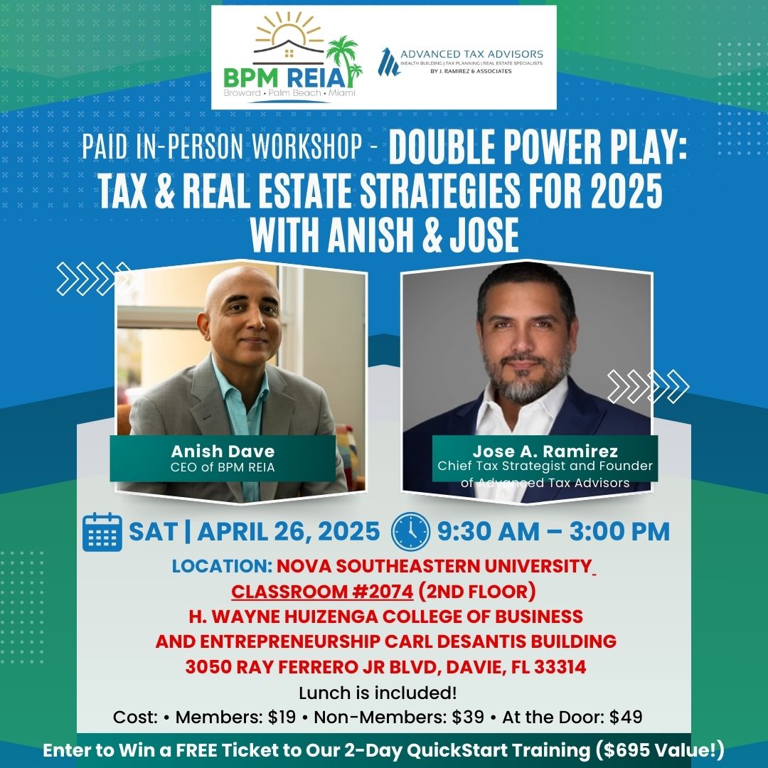 Double Power Play: Tax & Real Estate Strategies for 2025 with Anish & Jose - BPM REIA