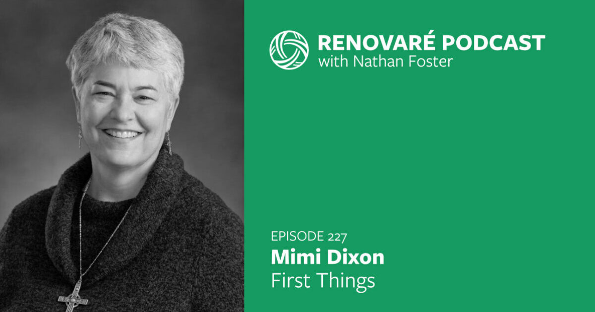 Podcast: Mimi Dixon — First Things | Renovaré