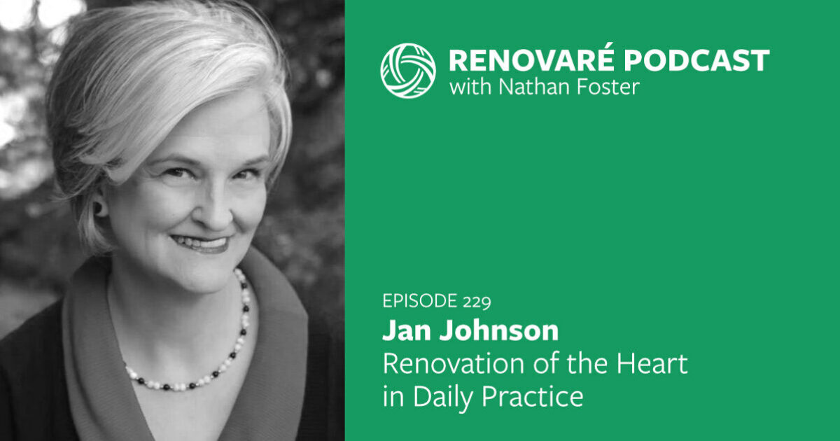 Podcast: Jan Johnson — Renovation of the Heart in Daily… | Renovaré
