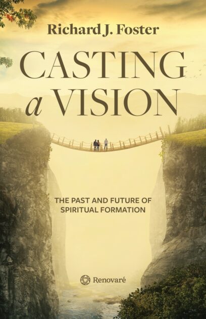 Casting a Vision | Renovaré