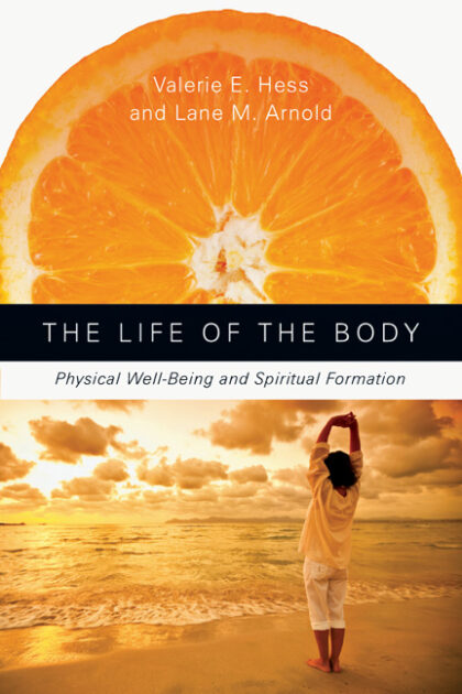 The Life of the Body | Renovaré
