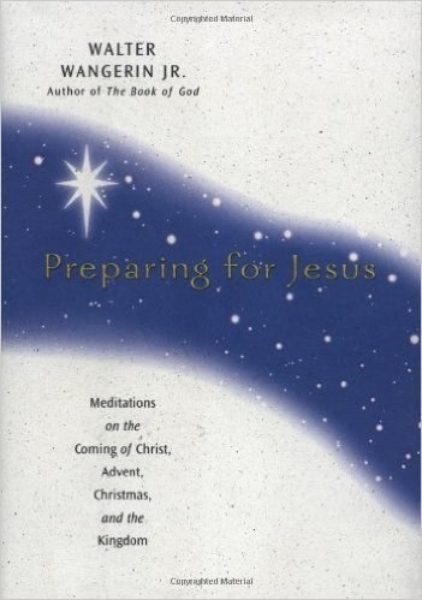 Preparing for Jesus: Meditations on the Coming of Christ, Advent ...