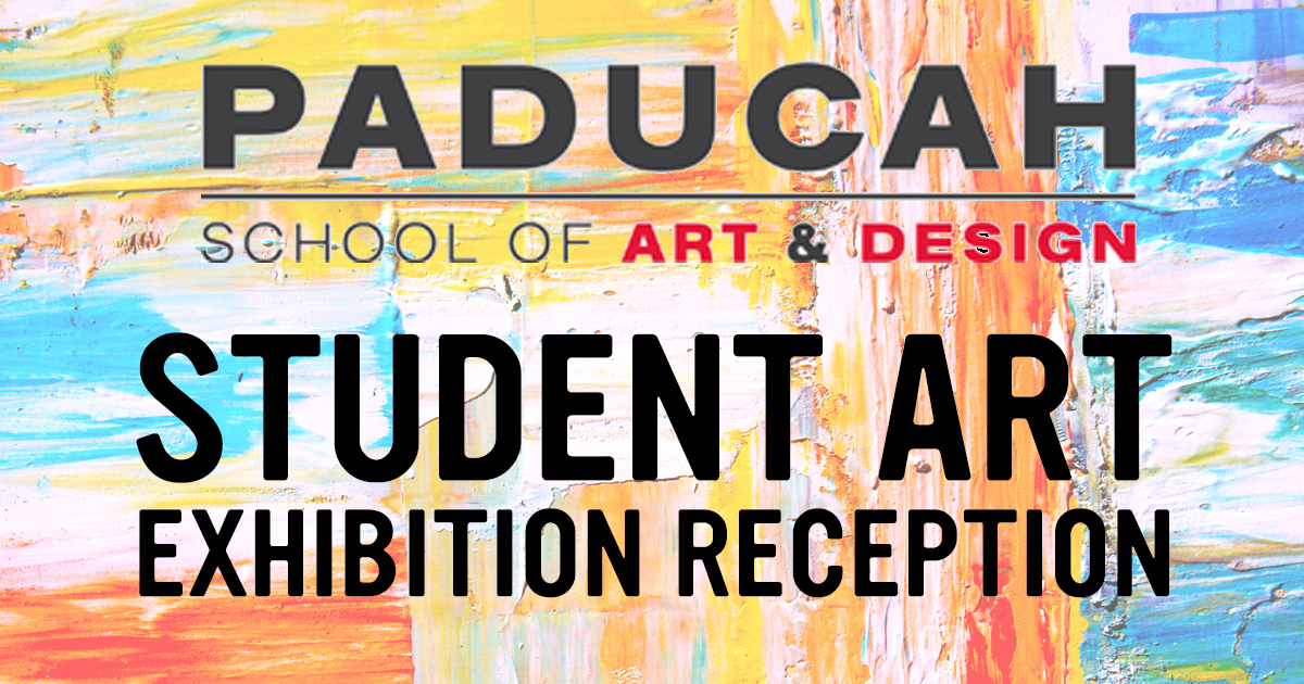 Annual Paducah School of Art & Design Exhibition opens May 1