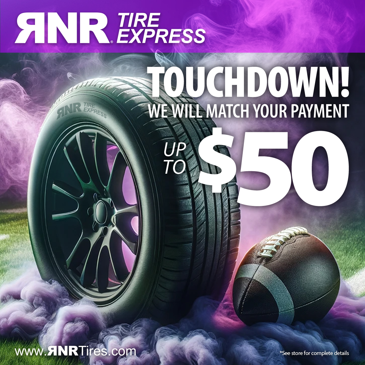 Touchdown into Savings! - RNR Tire Express