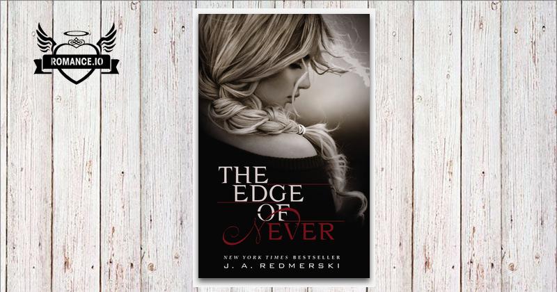 The Edge of Never by J.A. Redmerski