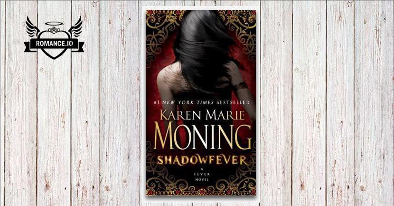Shadowfever by Karen Marie Moning