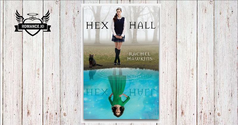 Hex Hall by Rachel Hawkins