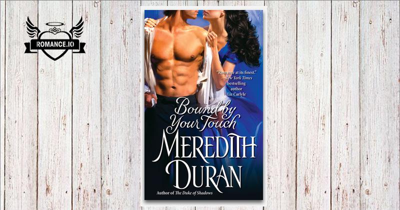 Bound by Your Touch by Meredith Duran