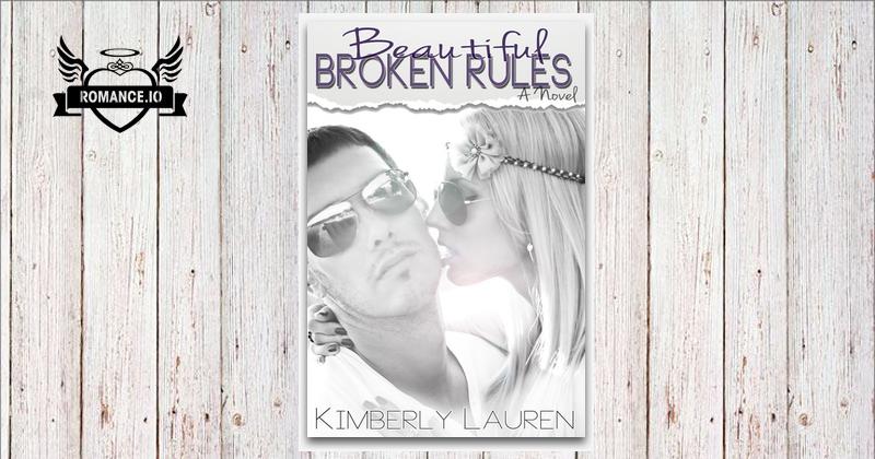 Beautiful Broken Rules by Kimberly Lauren