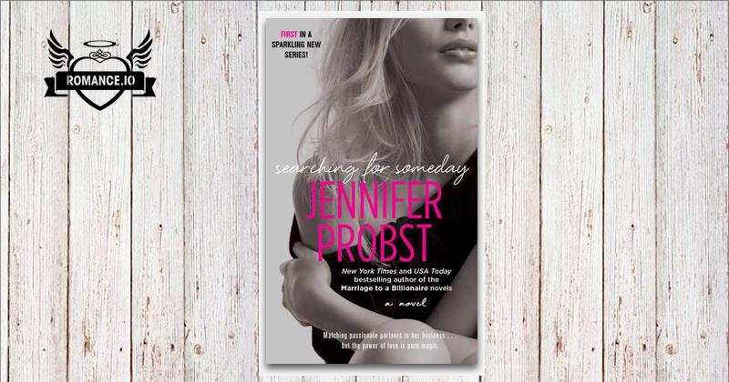 Searching for Someday by Jennifer Probst