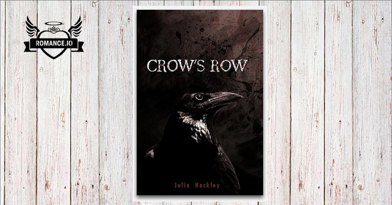 Crow's Row by Julie Hockley
