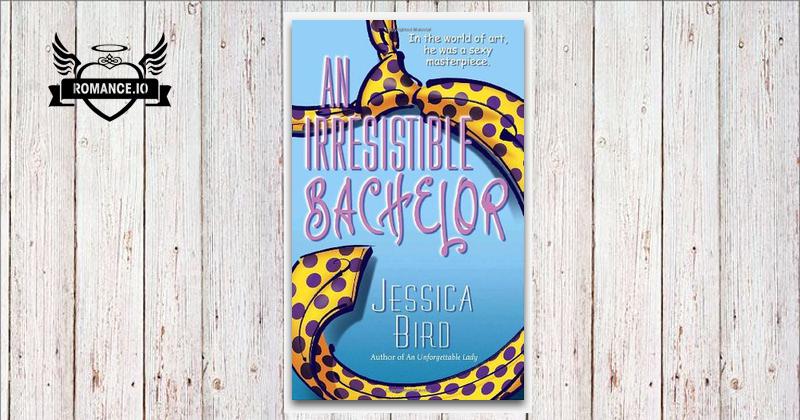 An Irresistible Bachelor by Jessica Bird