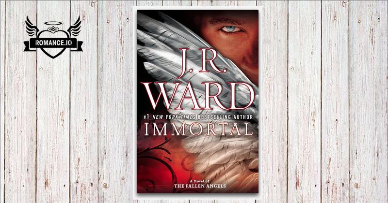 Immortal by J.R. Ward