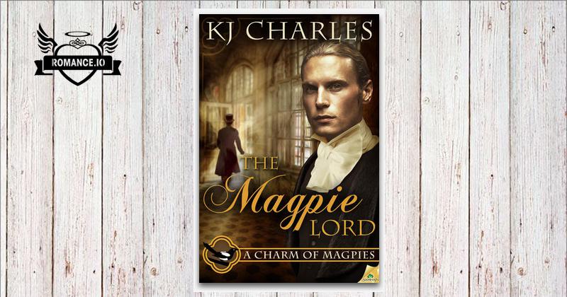 The Magpie Lord by K.J. Charles
