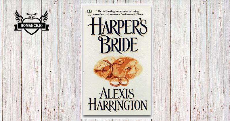 Harper's Bride by Alexis Harrington
