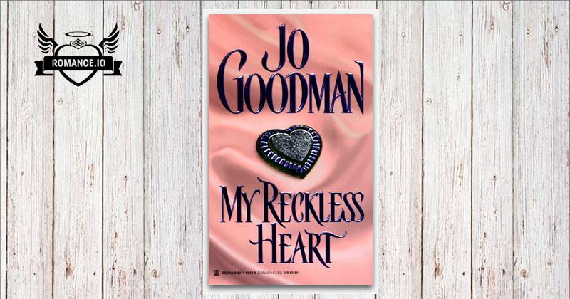 My Reckless Heart by Jo Goodman