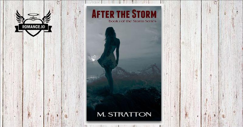 After the Storm by M. Stratton