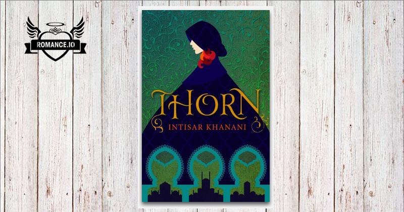 Thorn by Intisar Khanani