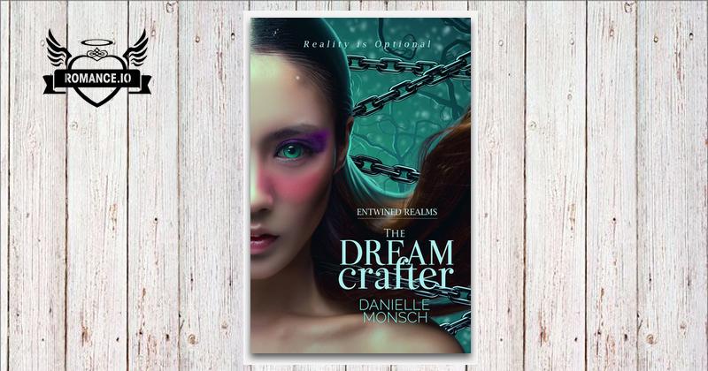 The Dream Crafter by Danielle Monsch