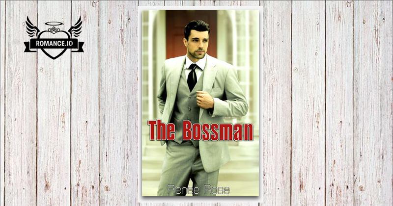 The Bossman by Renee Rose