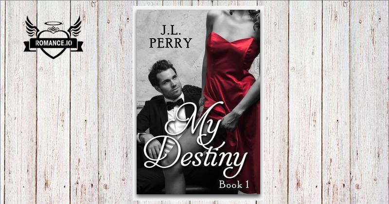 My Destiny by J.L. Perry