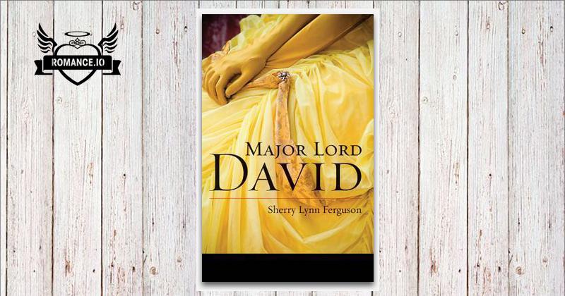 Major Lord David by Sherry Lynn Ferguson