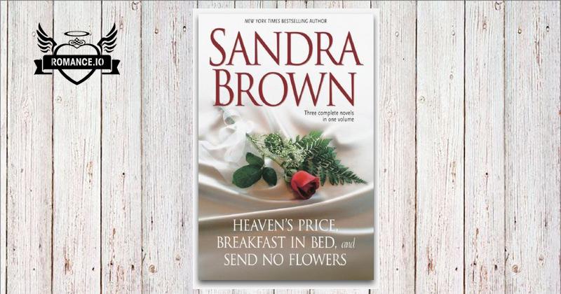 Sandra Brown: Three Complete Novels in One Volume: Heaven's Price ...