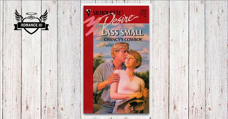 Chancy's Cowboy by Lass Small, Ellen Small
