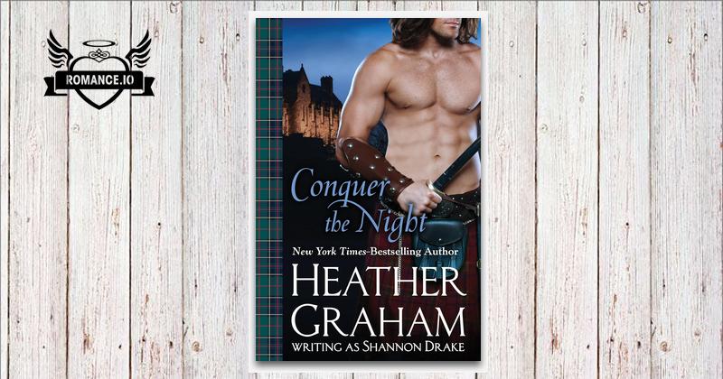 Conquer the Night by Shannon Drake, Heather Graham