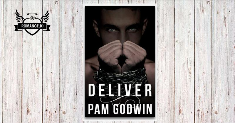 Deliver by Pam Godwin