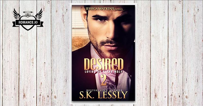 Desired Too by S.K. Lessly