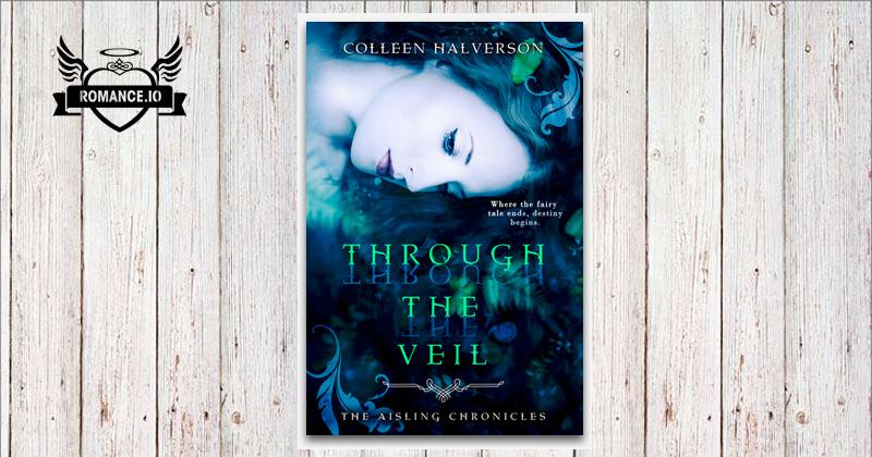 Through the Veil by Colleen Halverson
