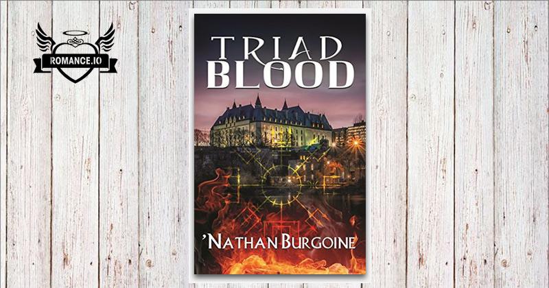 Triad Blood by 'Nathan Burgoine
