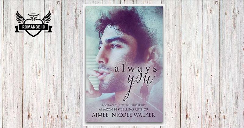 Always You by Aimee Nicole Walker