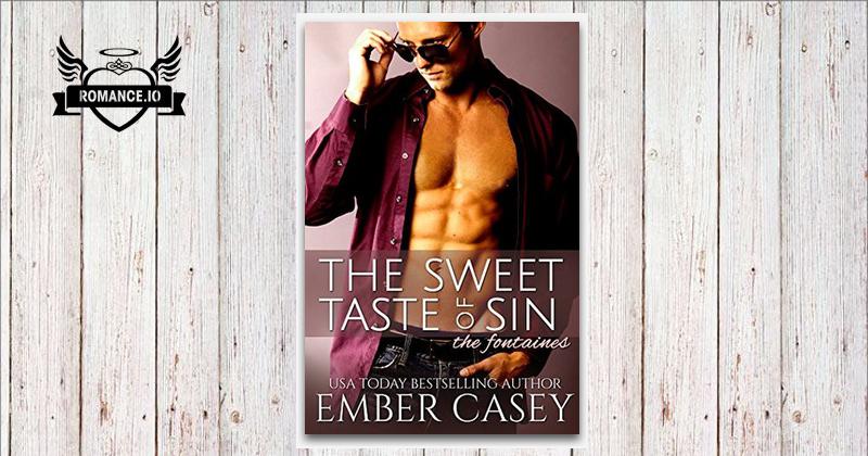 The Sweet Taste of Sin by Ember Casey