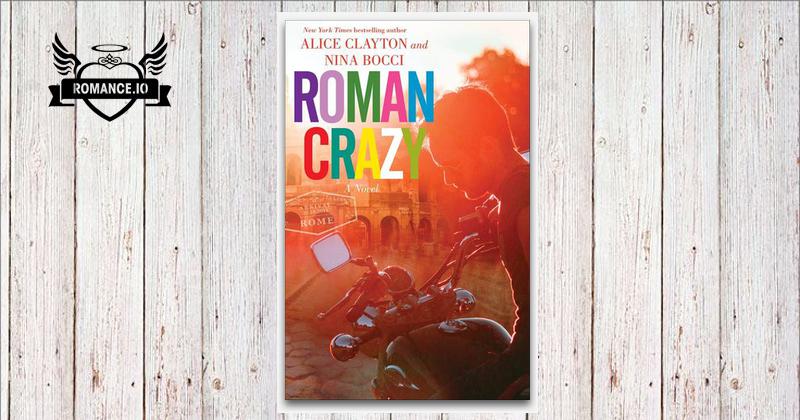 Roman Crazy by Nina Bocci, Alice Clayton