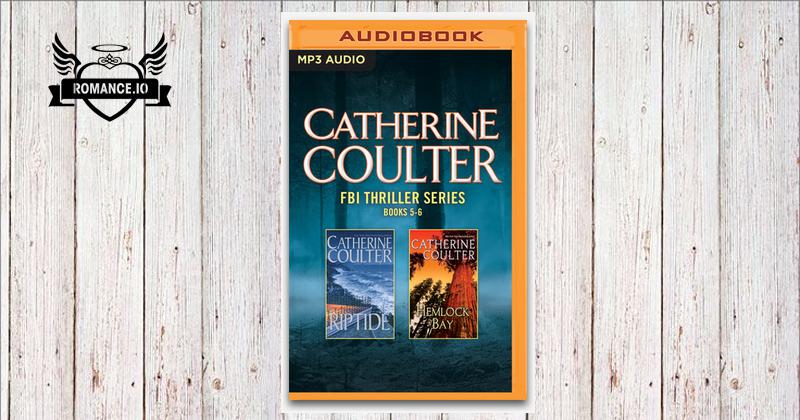Catherine Coulter - FBI Thriller Series: Books 5-6: Riptide, Hemlock Bay by Catherine Coulter ...