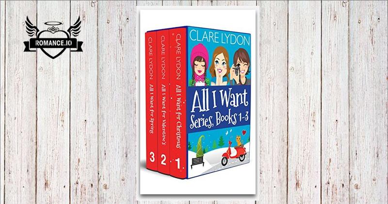All I Want Series Boxset, Books 1-3: All I Want For Christmas, All I ...