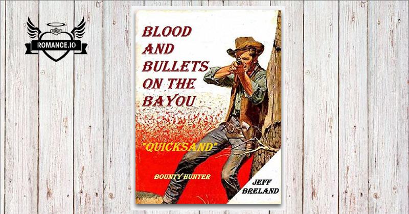 Blood and Bullets on the Bayou (Special Deputy U. S. Marshal Jake Stone ...