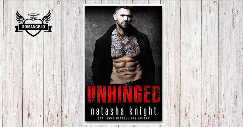 Unhinged by Natasha Knight