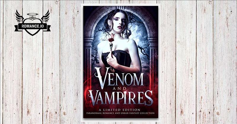Venom and Vampires by Casey Lane, Bryan Cohen, Jennifer Hilt, Robert ...