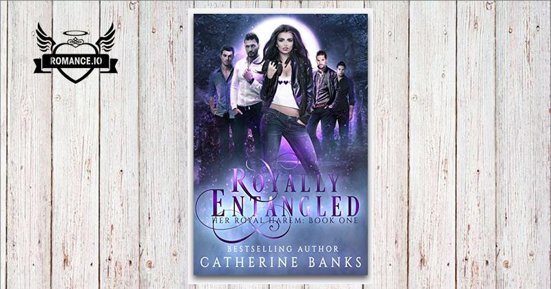 Royally Entangled by Catherine Banks