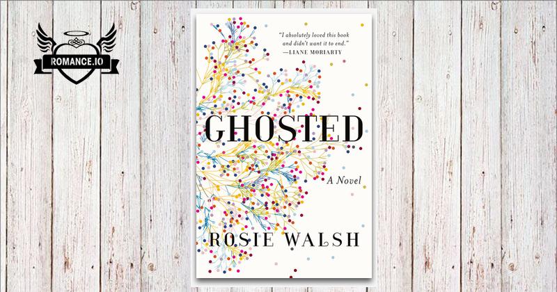 Ghosted by Rosie Walsh
