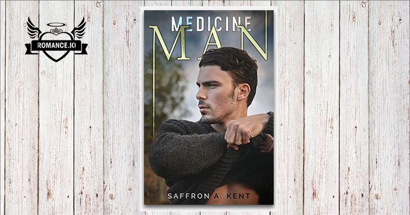 Medicine Man by Saffron A. Kent