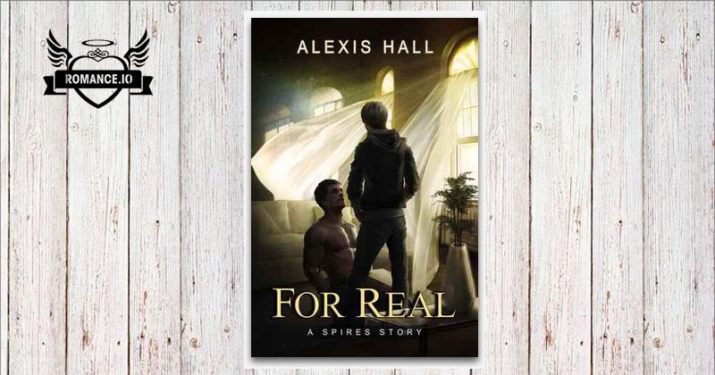 For Real by Alexis Hall