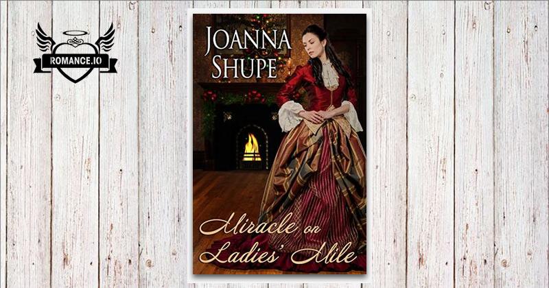 Miracle on Ladies' Mile by Joanna Shupe