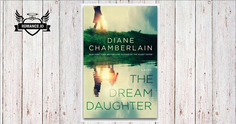 The Dream Daughter by Diane Chamberlain