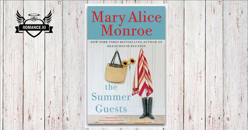 The Summer Guests by Mary Alice Monroe
