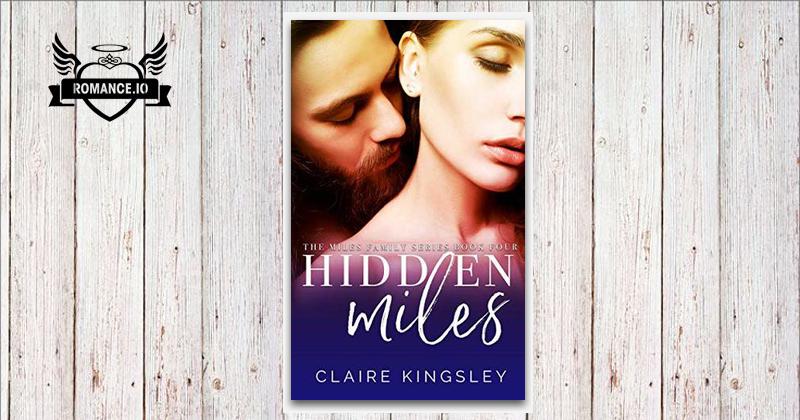 Hidden Miles by Claire Kingsley
